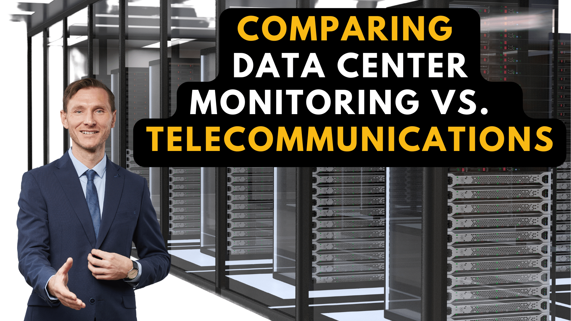 Comparing Data Center Monitoring vs. Data Center Telecommunications
